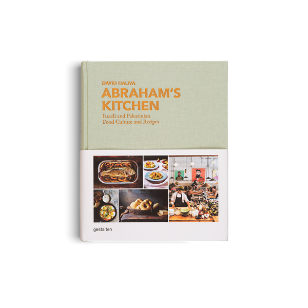 Abraham's Kitchen: Israeli and Palestinian Food Culture and Recipes - gestalten & teNeues (US Shop)