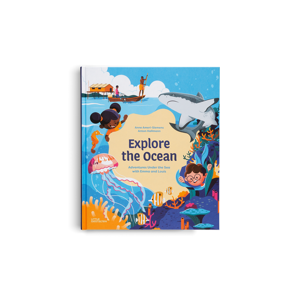 Explore the Ocean - Adventures Under the Sea | by Little Gestalten ...