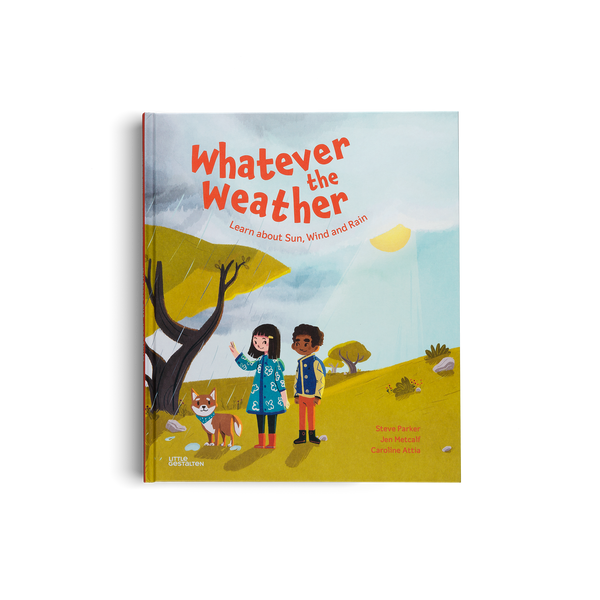 Whatever the Weather - Learn about Sun, Wind and Rain - gestalten US Shop